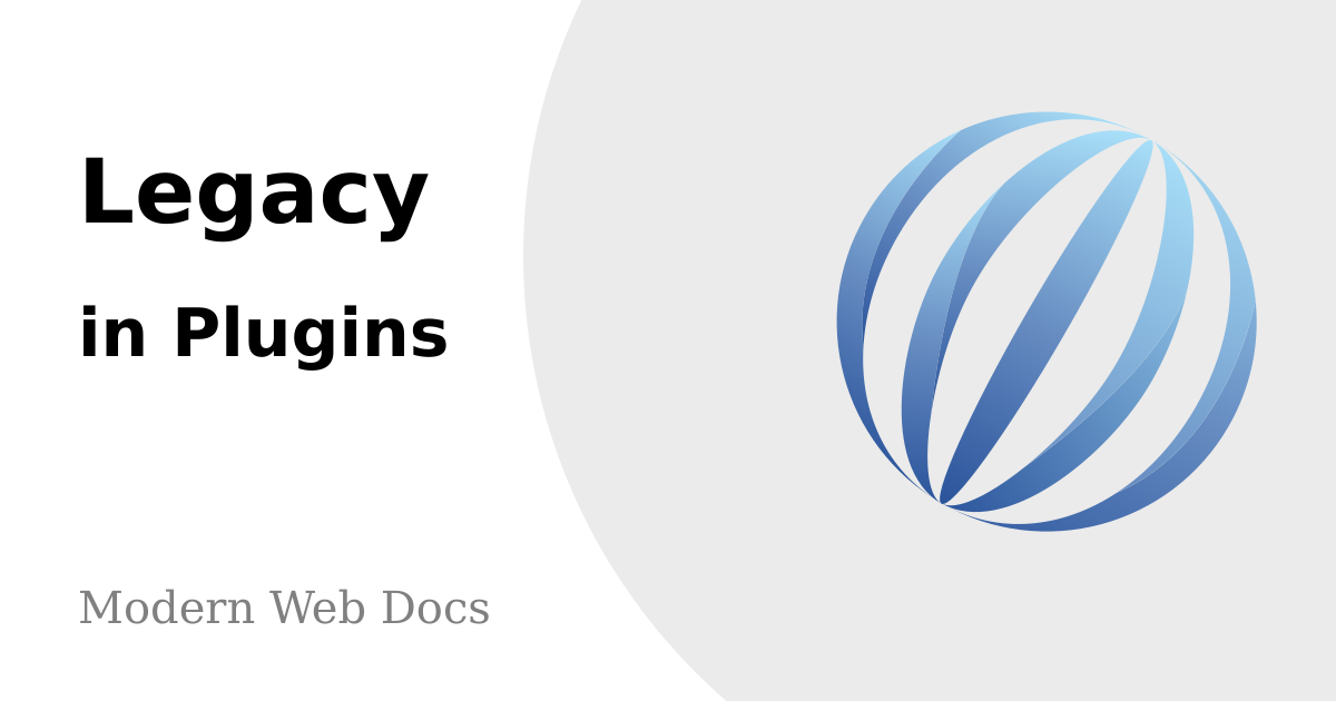 Plugins: Legacy: Modern Web