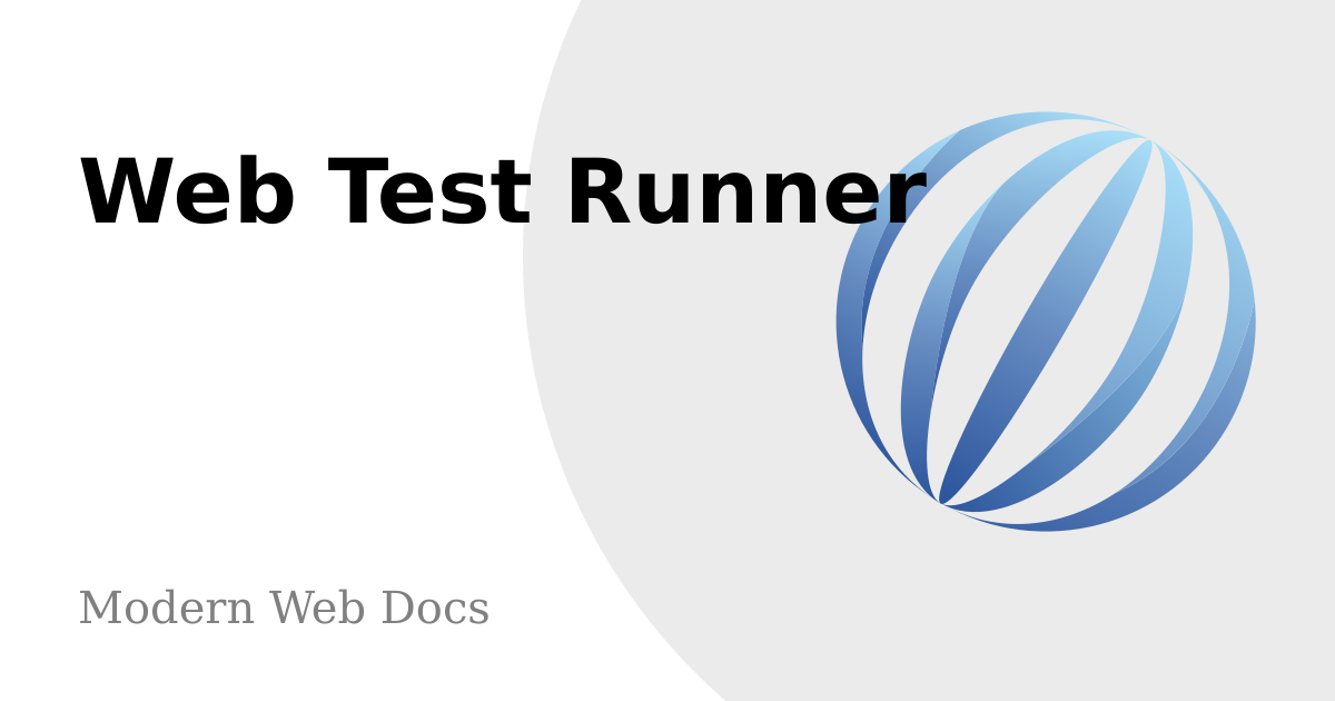 Web Test Runner: Modern Web