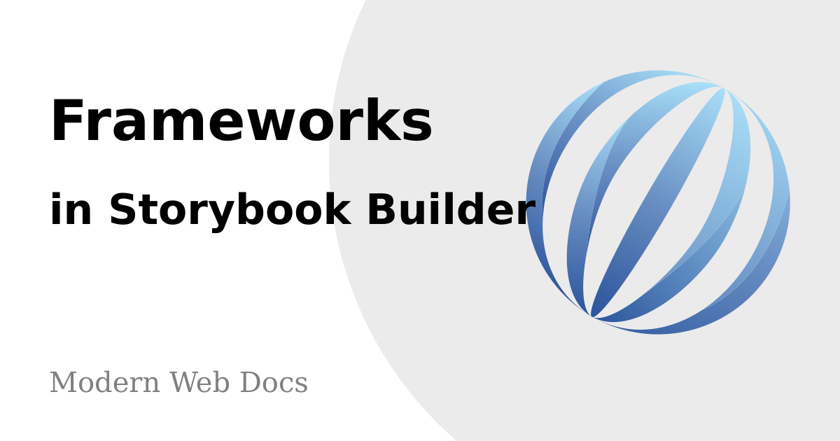 Storybook Builder: Frameworks: Modern Web