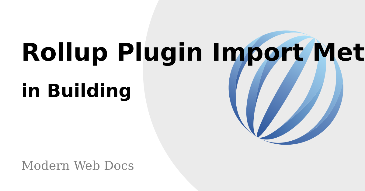 Building: Rollup Plugin Import Meta Assets: Modern Web