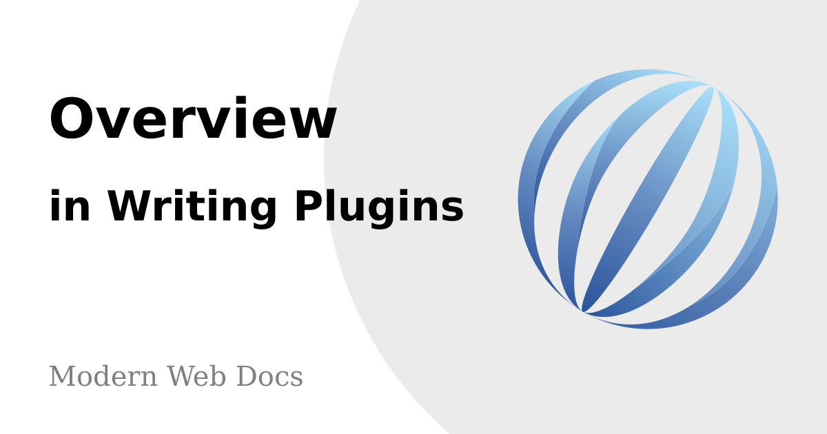 Writing Plugins: Overview: Modern Web