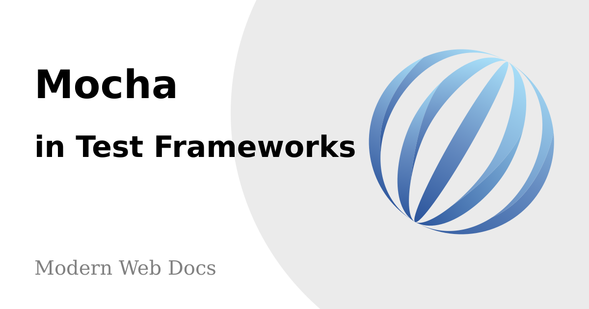 Test Frameworks: Mocha: Modern Web