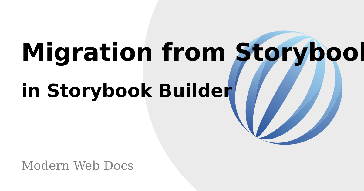 Storybook Builder: Migration from Storybook 7 to 8: Modern Web